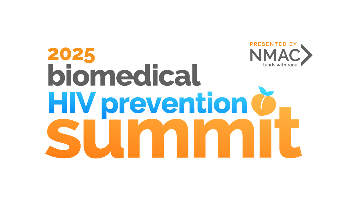 Registration - Biomedical HIV Prevention Summit - NMAC